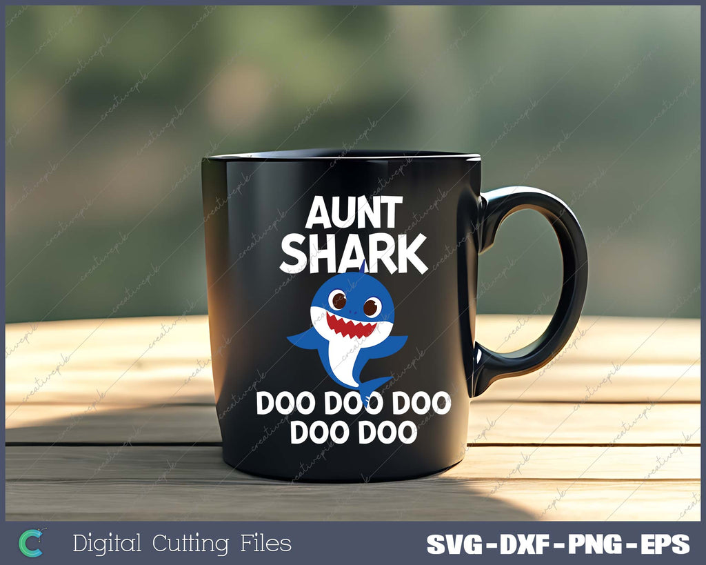 Aunt Shark Doo Doo Doo Funny Aunt SVG PNG Cutting Printable Files ...