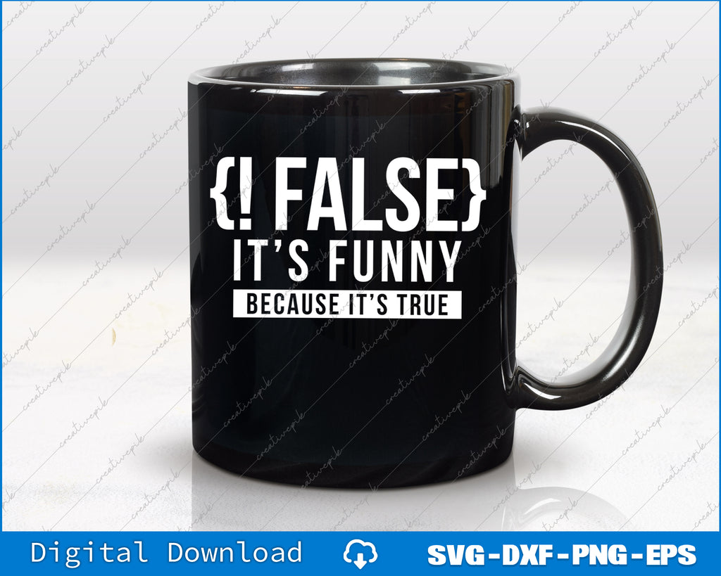 !False Programmer Coding Code Coder Software SVG PNG Cutting File – creativepik