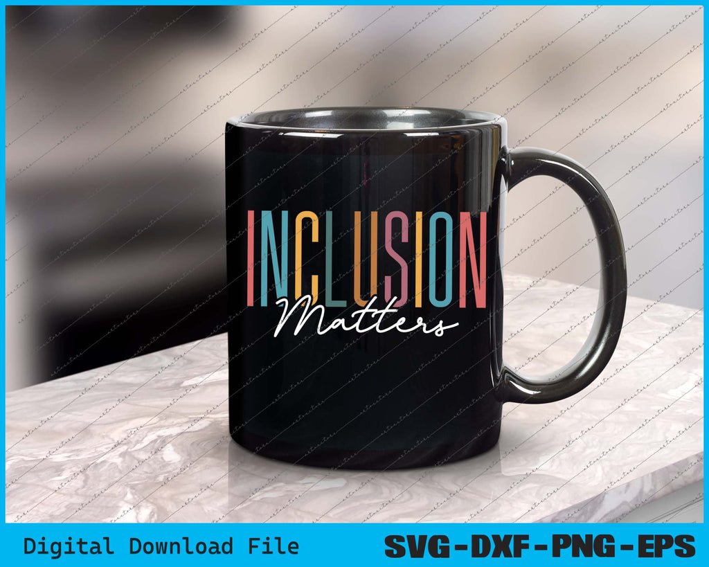 Inclusion Matters Autism Awareness Acceptance SVG PNG Printable Files ...