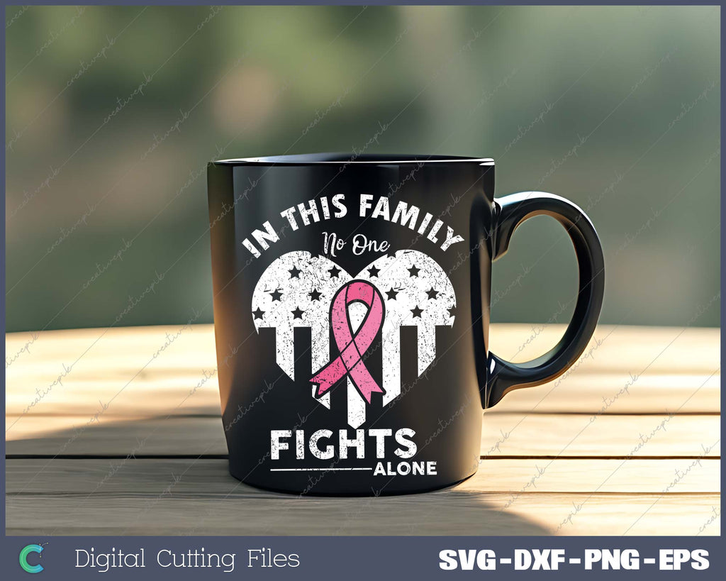 In This Family No One Fights Alone SVG PNG Cutting Printable Files ...