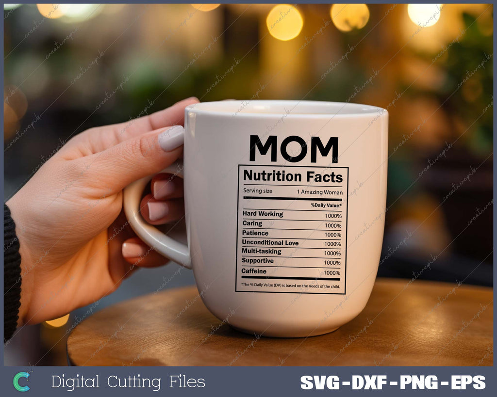 Mom Nutritional Facts SVG PNG Cutting Printable Files – creativepik