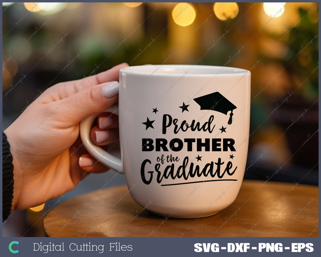 Proud Brother Of The Graduate SVG PNG Cutting Printable Files – creativepik