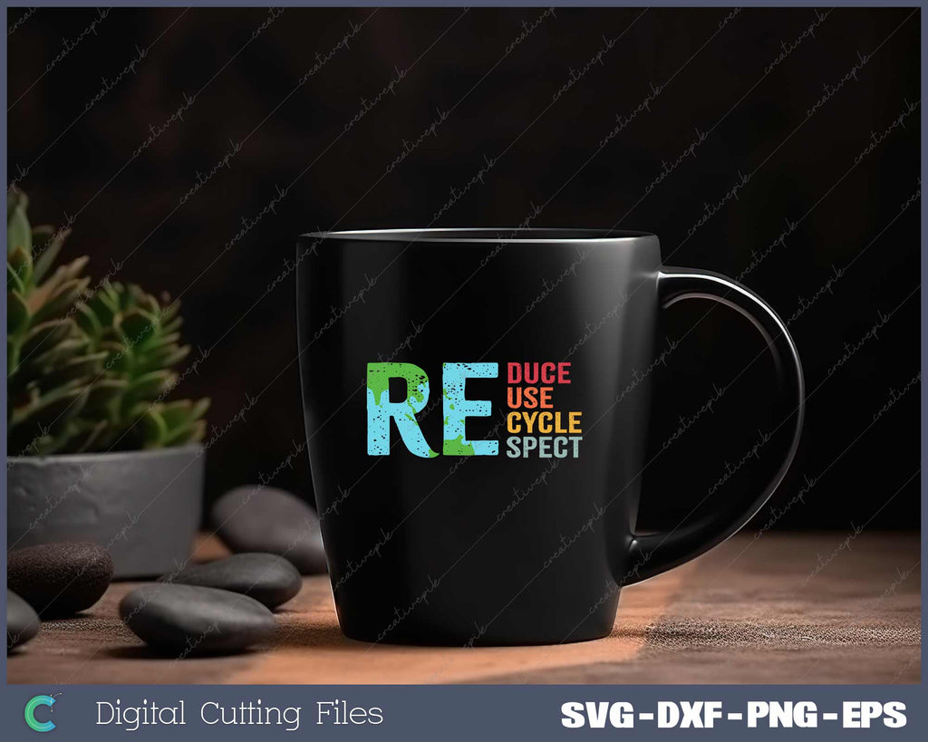 Reduce Reuse Recycle Respect SVG Cricut Printable File – creativepik Reduce Reuse Recycle Respect SVG Cricut Printable File – creativepik