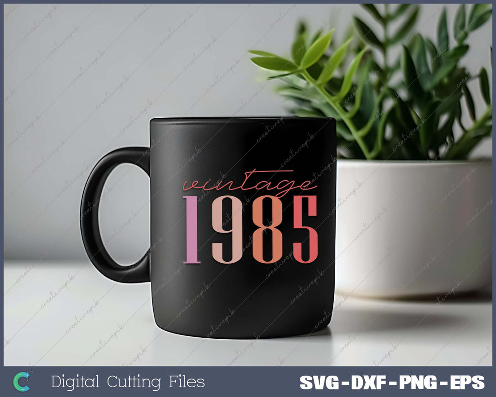 Vintage 1985 Birthday SVG PNG Cutting Printable Files – creativepik