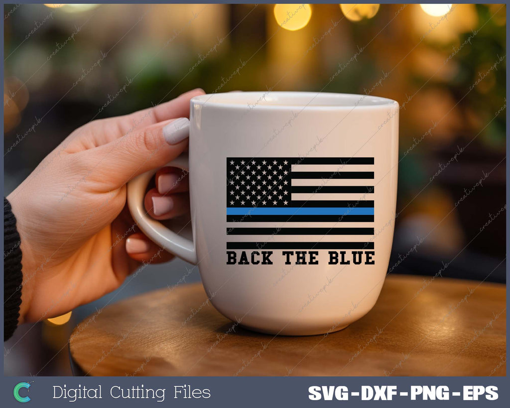 Back Blue Police Support Thin Blue Line American Flag SVG PNG Files ...