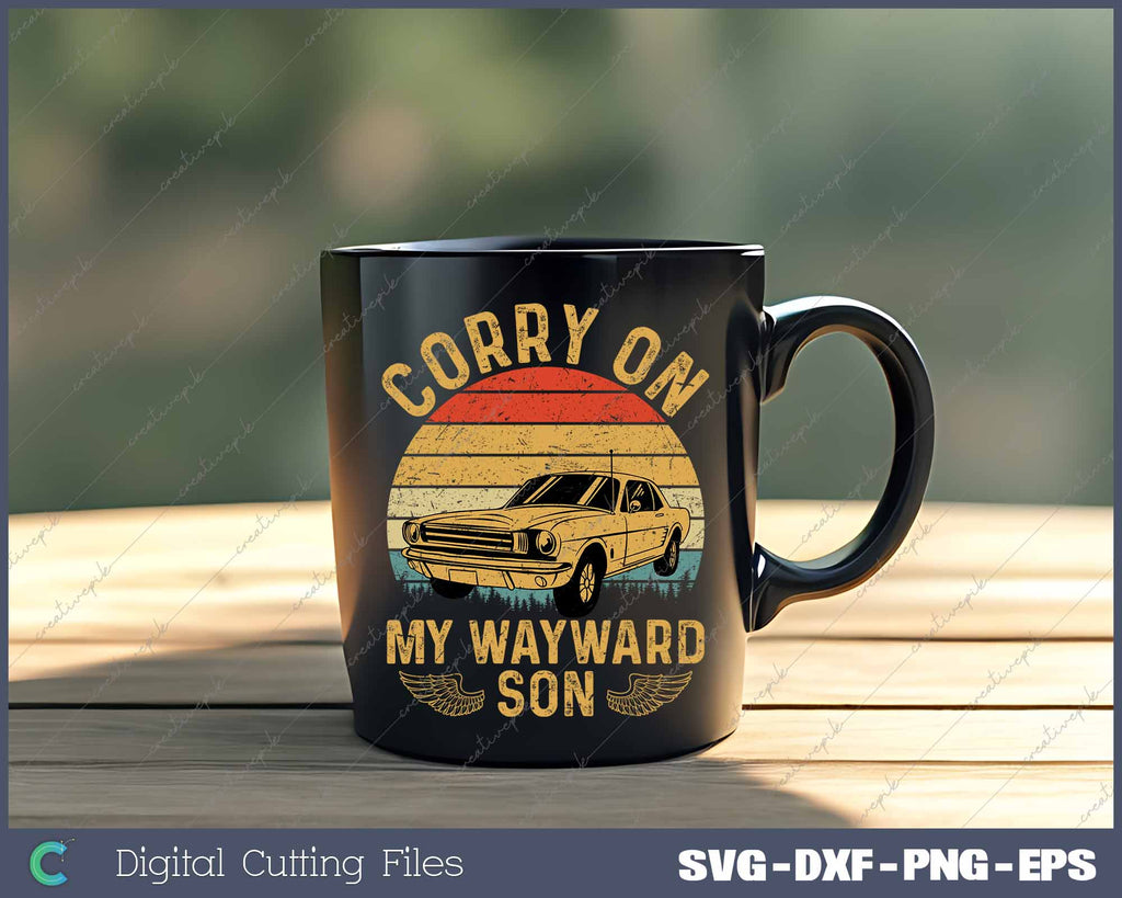 Carry On My Wayward Son Funny SVG PNG Cutting Printable Files – creativepik