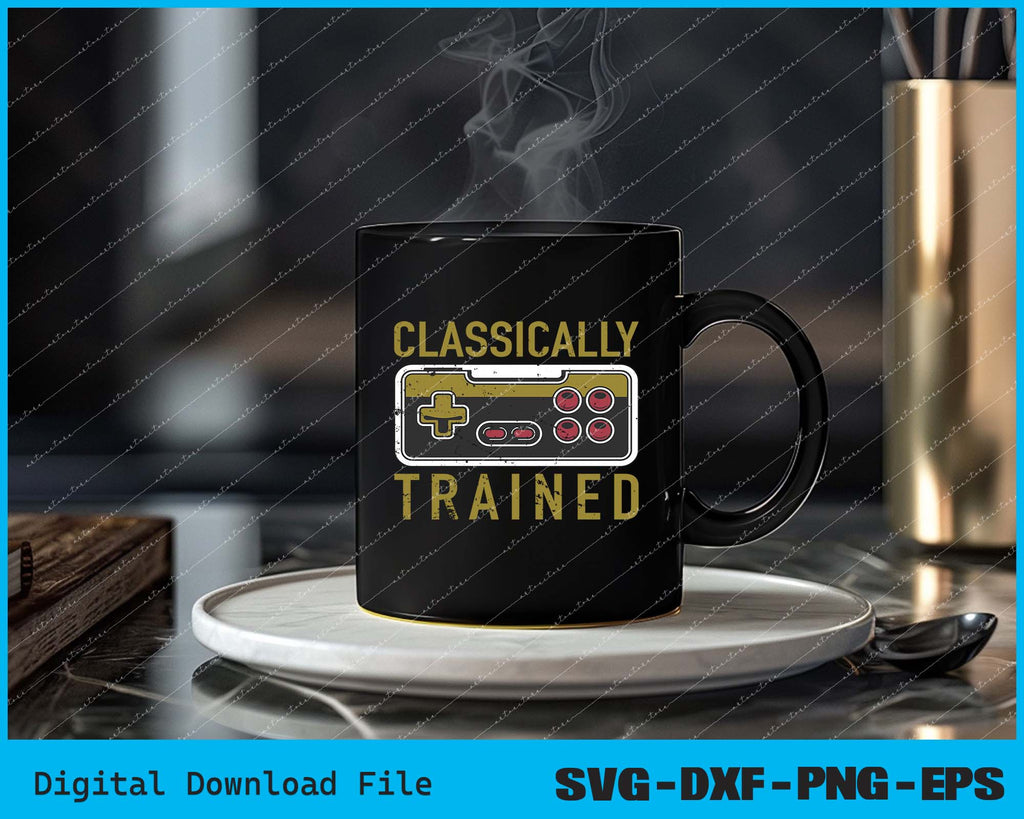 Classically trained Funny Video Game SVG PNG Cutting Printable Files ...