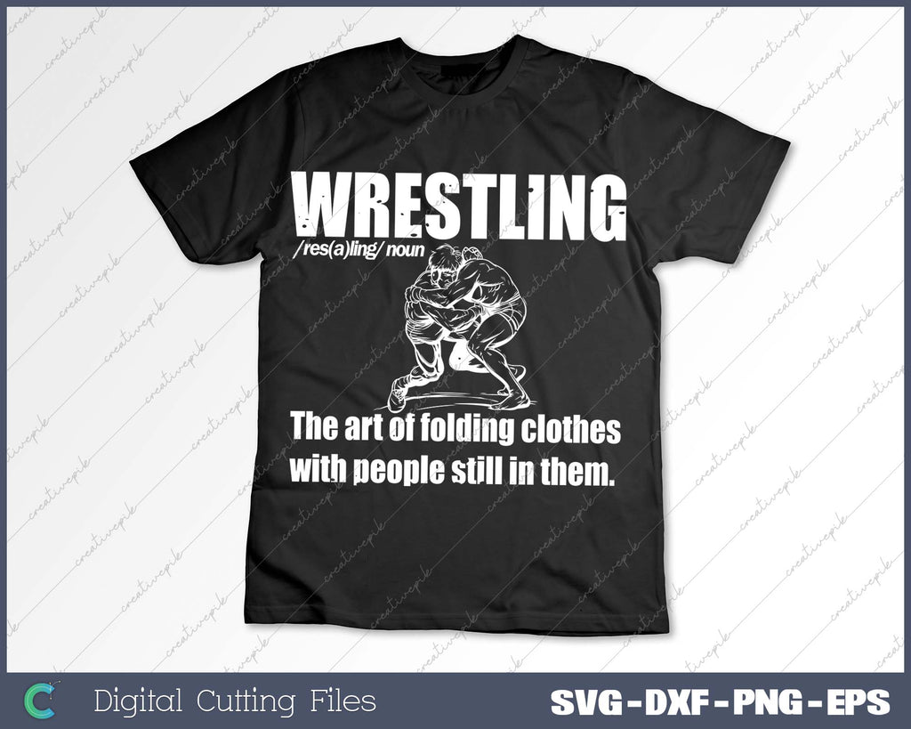 Definition Of Wrestling Funny Wrestler Definition SVG PNG Files ...