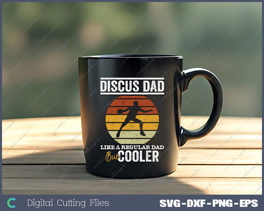 Discus Dad Thrower Track And Field Father Throwing Discus SVG PNG File ...