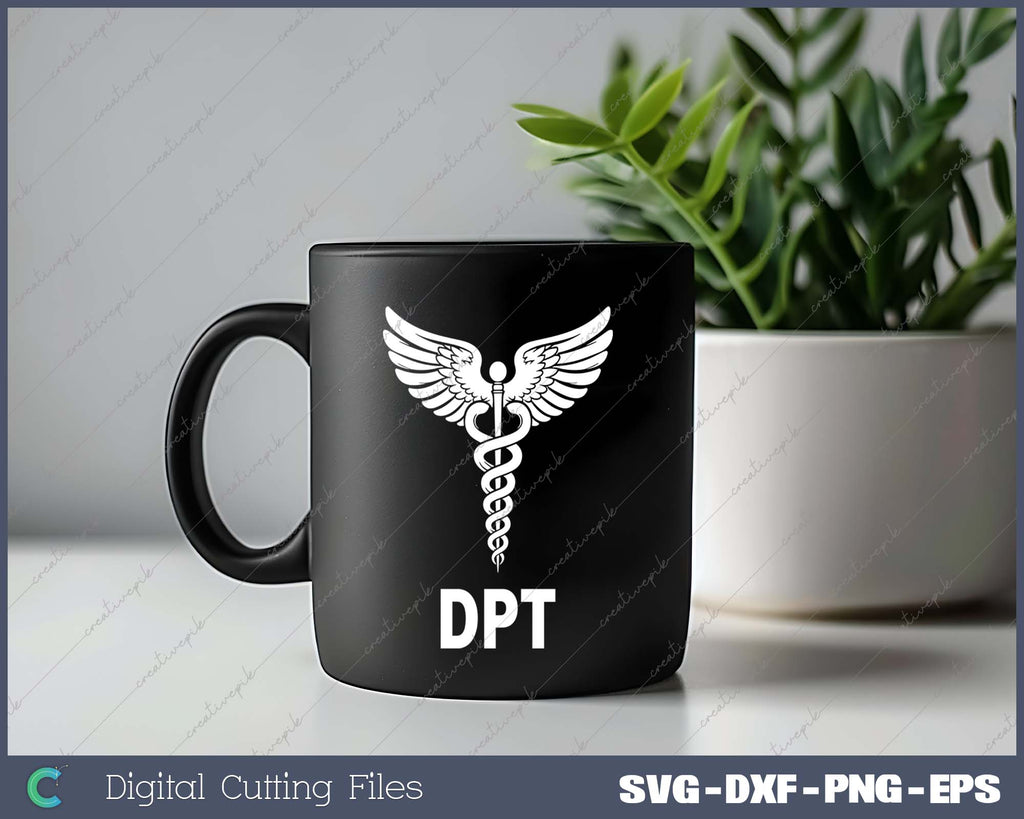 Doctor of Physical Therapy DPT Caduceus Symbol SVG PNG Cutting Files ...