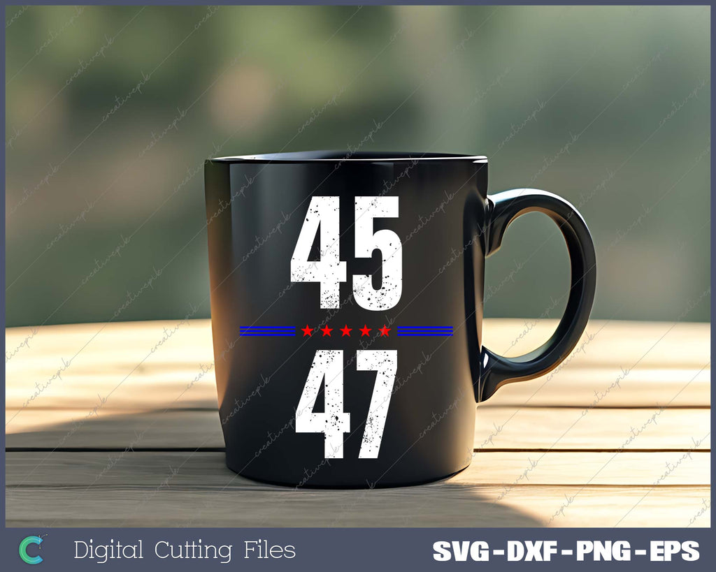 Donald Trump 45 47 President Election SVG PNG Cutting Printable Files ...