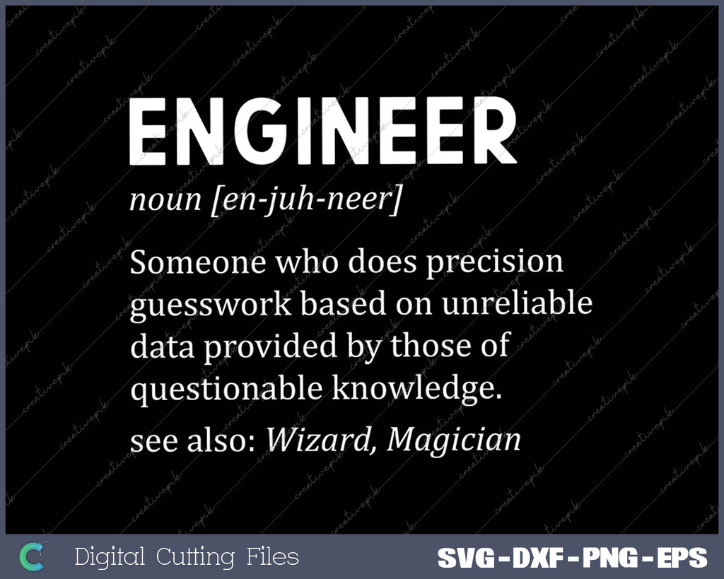 Engineer Definition - Funny Sarcastic Engineering SVG PNG Files ...