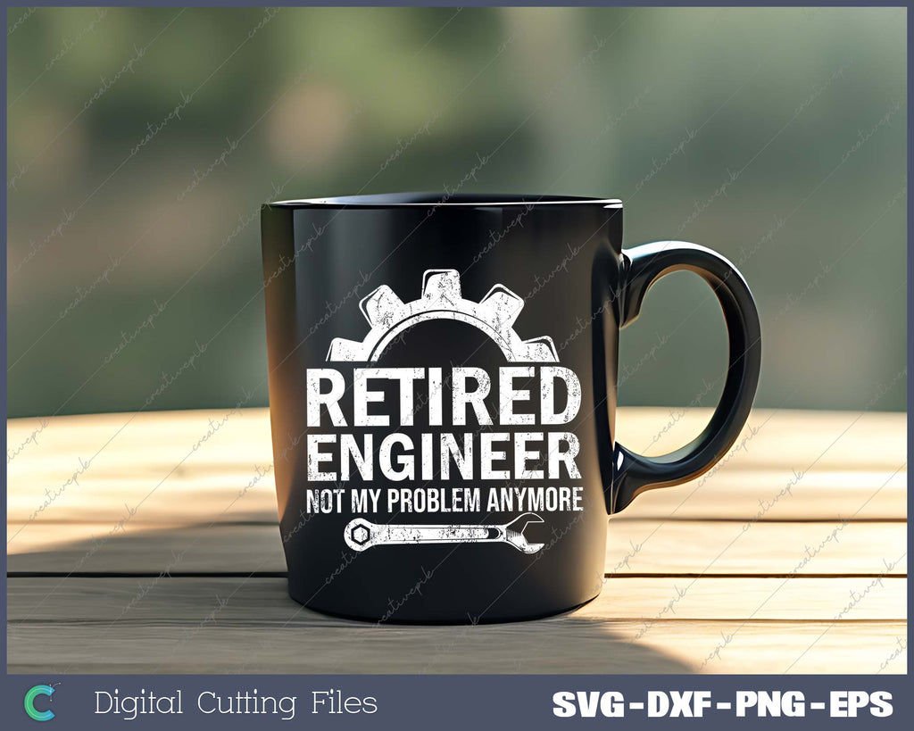 Engineer Retirement Gift Retired Engineer SVG PNG Cutting Files ...