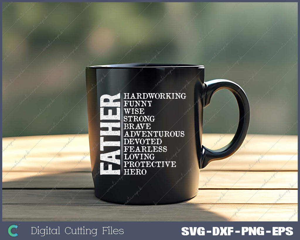 Father Hard Working Funny Wise Strong Brave SVG PNG Cutting Files ...