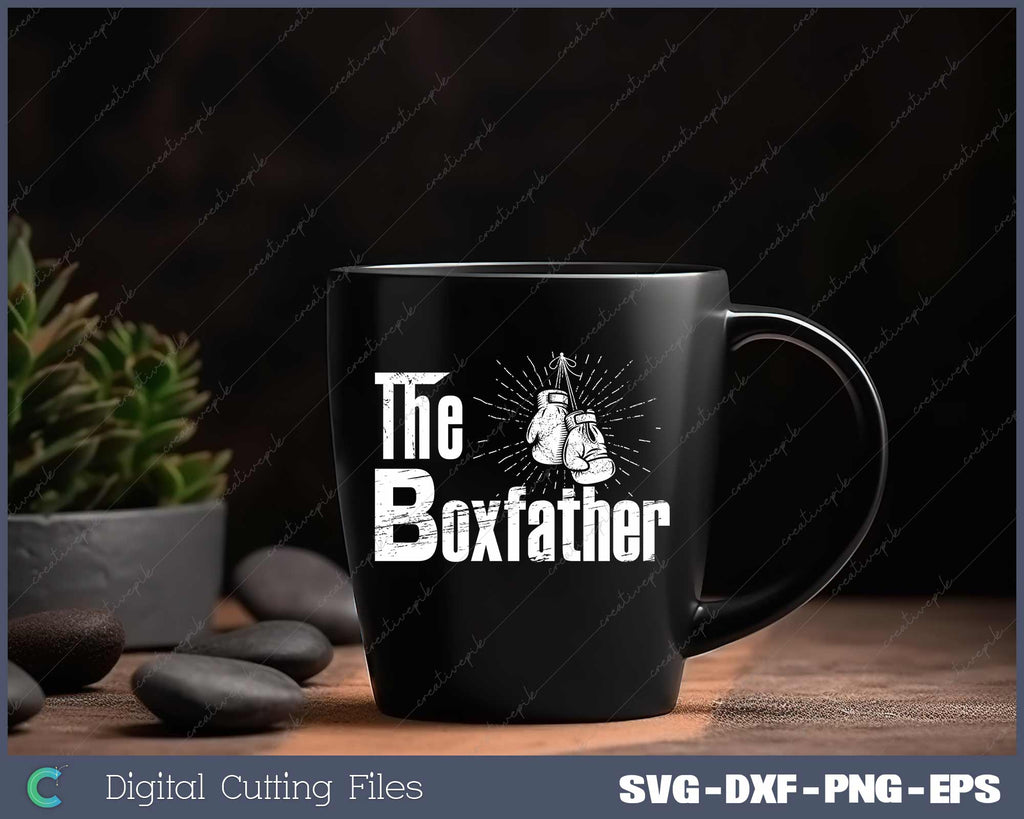 Fathers Day The Box-father Boxing Boxer Dad Gift Men SVG PNG Files ...