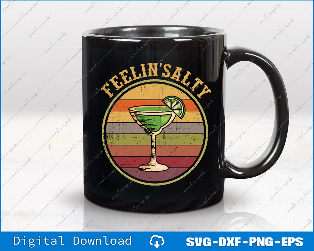 Feeling Salty Margarita Cinco Mayo Funny Mexican SVG PNG Files ...
