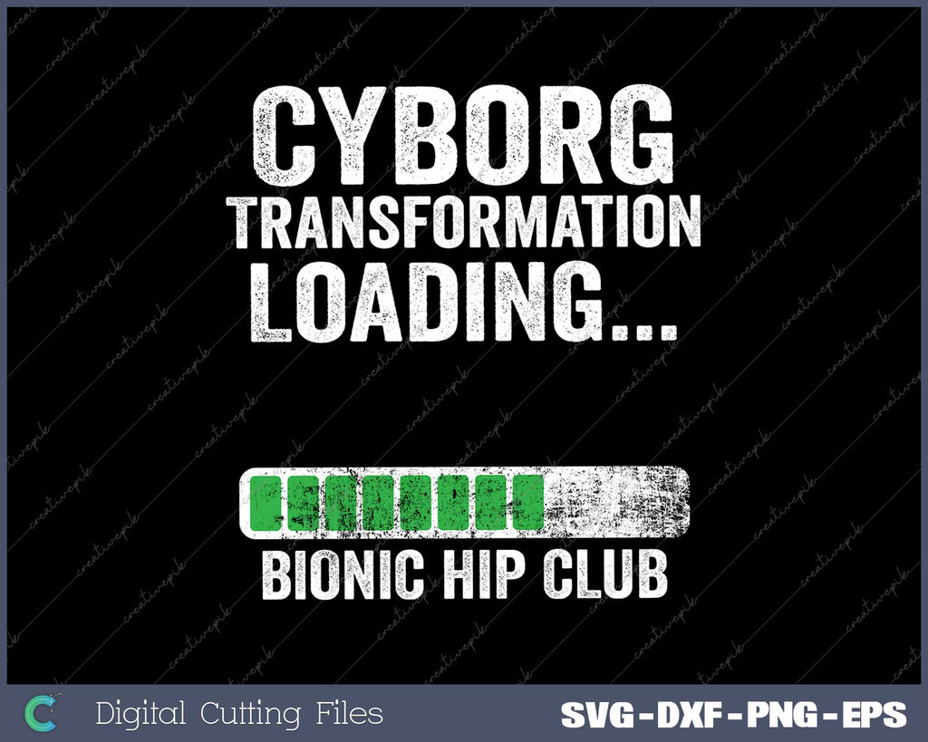 Cyborg Transformation Loading Broken Hip Replacement SVG PNG Files ...