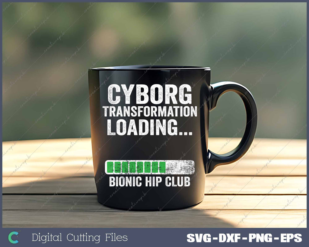 Cyborg Transformation Loading Broken Hip Replacement SVG PNG Files ...