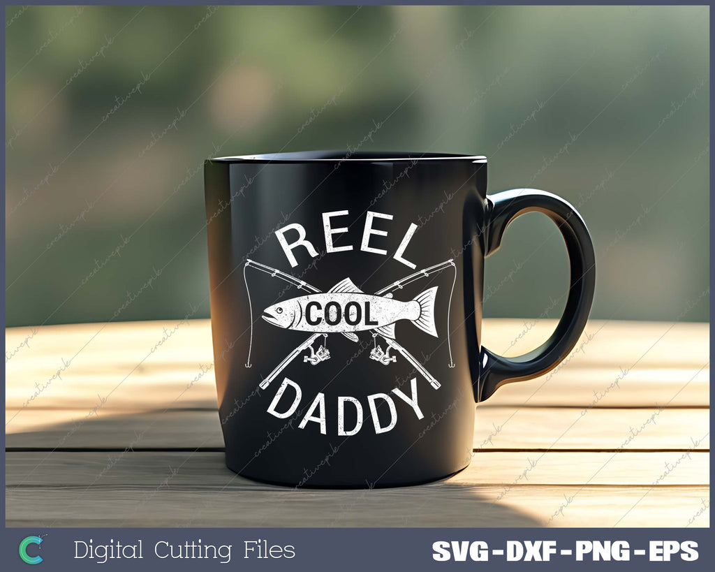 Funny Fishing Reel Cool Daddy SVG PNG Cutting Printable Files – creativepik
