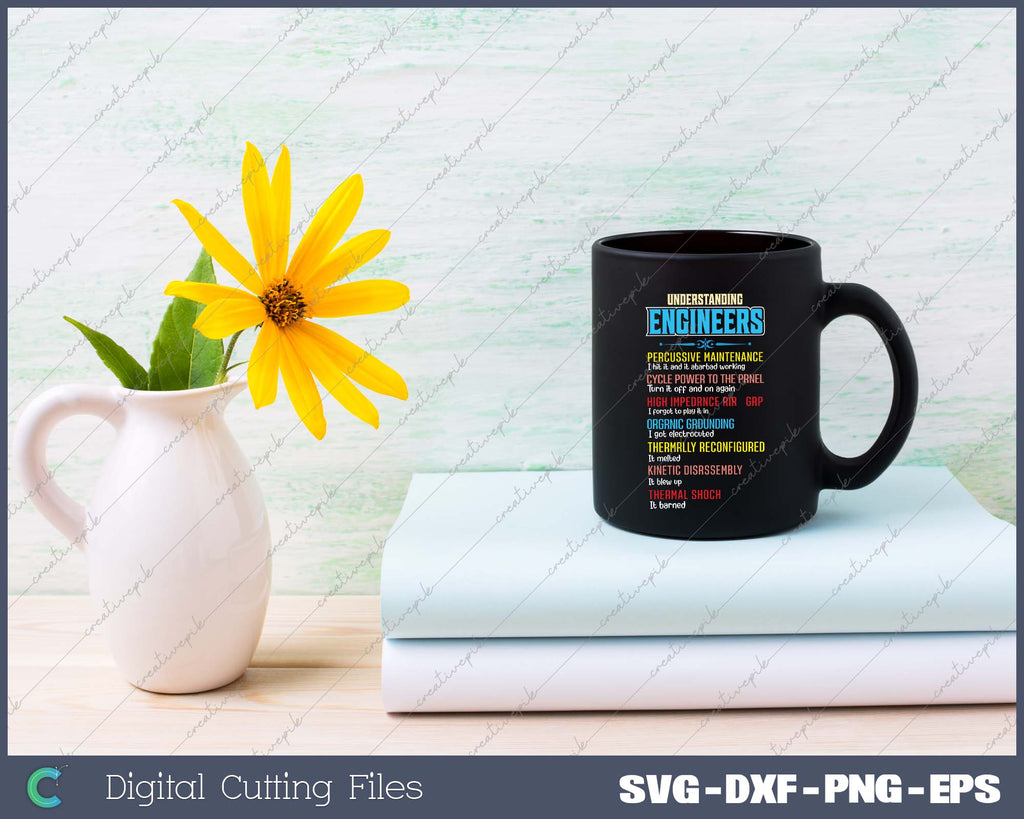 Funny Understanding Engineers and Funny Engineering SVG PNG Files ...