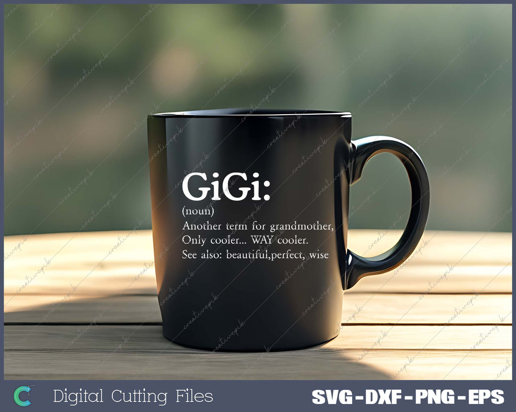 Gigi Definition Women Gigi Gift Grandma Birthday SVG PNG Files ...