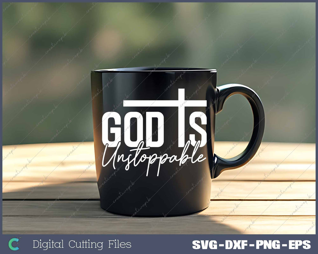 God Is Unstoppable Christian Religious SVG PNG Cutting Files – creativepik