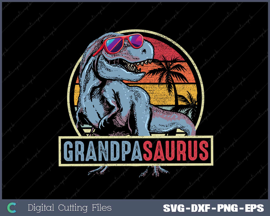 Grandpasaurus T Rex Dinosaur Grandpa Saurus Family SVG PNG Files ...