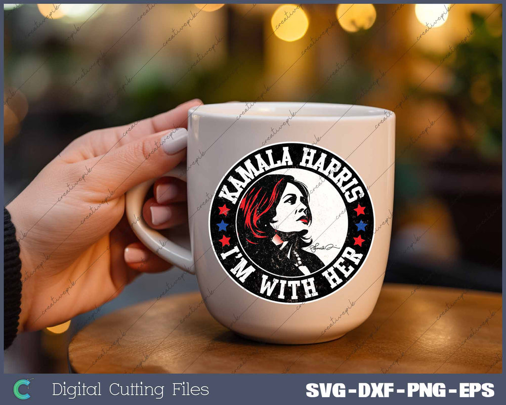 Kamala Harris I'm With Her Signature Edition Kamala 2024 SVG PNG Files ...