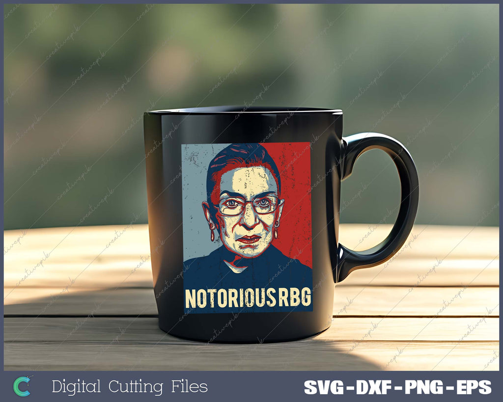 NOTORIOUS RBG SVG PNG Cutting Printable Files – creativepik