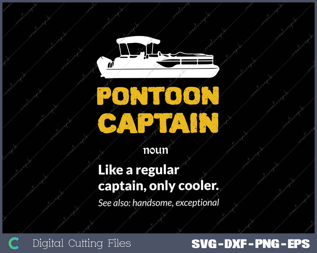 Pontoon Captain Definition Funny Boat Pontooning Boating SVG PNG Files ...