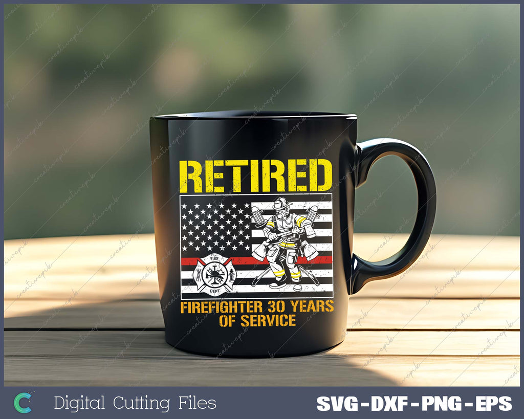 Retired Firefighter 30 Years Of Service Retirement Tee SVG PNG Files ...