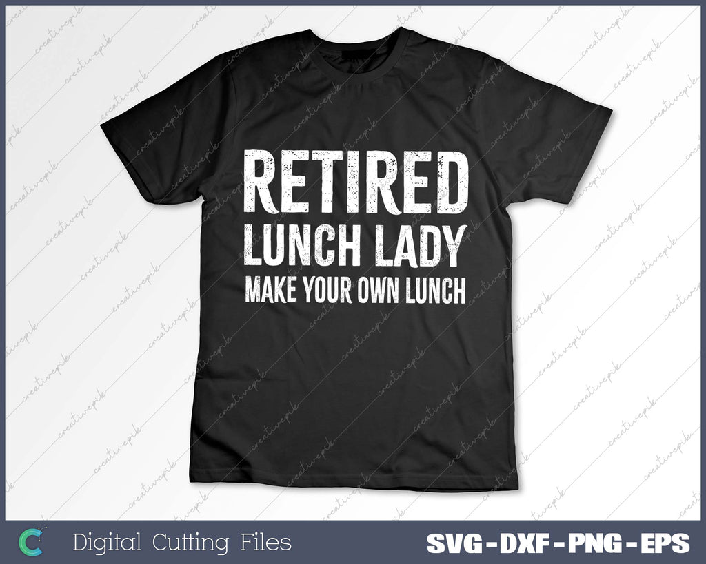 Retired Lunch Lady Celebrate Retirement Party SVG PNG Cutting Printabl ...