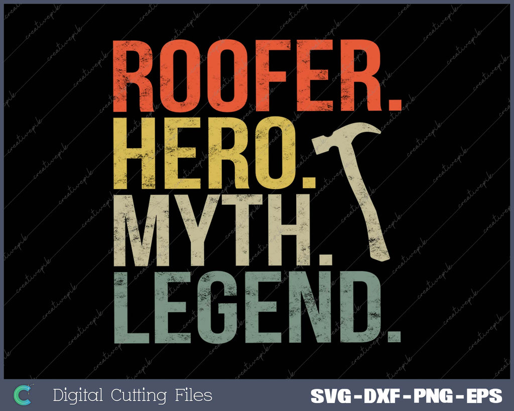 Roofer Hero Myth Legend SVG PNG Cutting Printable Files – creativepik