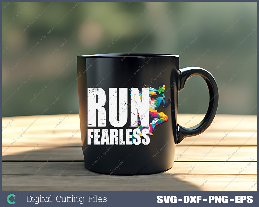 Run Fearless Men Colorful Splash Running Funny SVG PNG Cutting Files ...