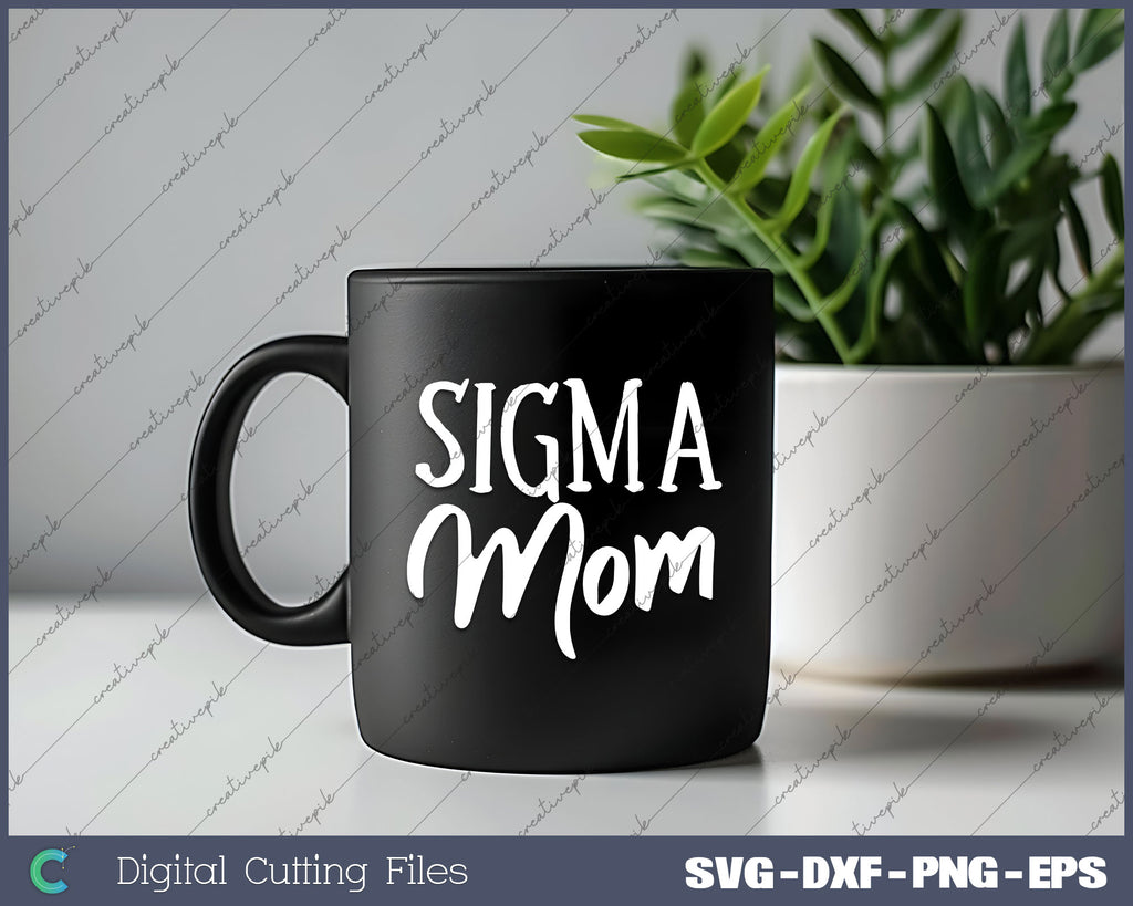 Sigma Mom SVG PNG Cutting Printable Files – creativepik