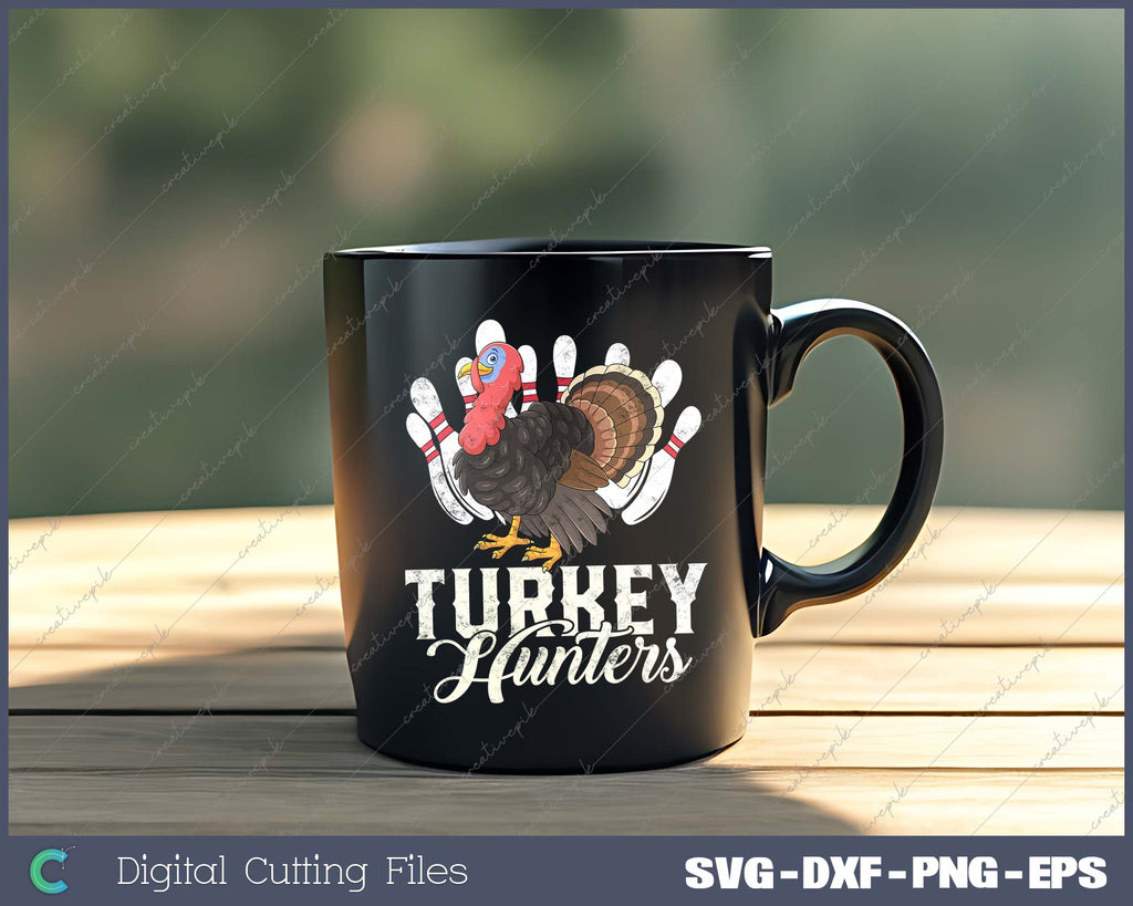 Turkey Hunters Turkey Thanksgiving Bowling Bahn Bowling SVG PNG Files ...