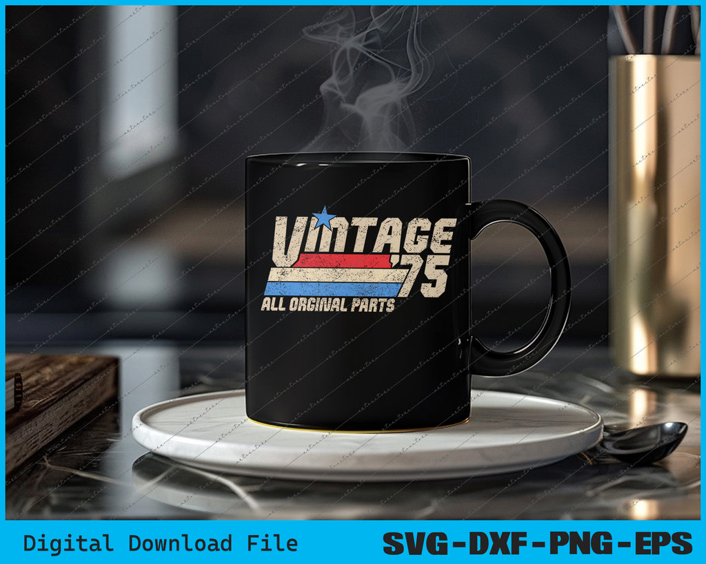 Vintage '75 Retro Birthday Top for Men 50th 1975 Dad USA SVG PNG File ...