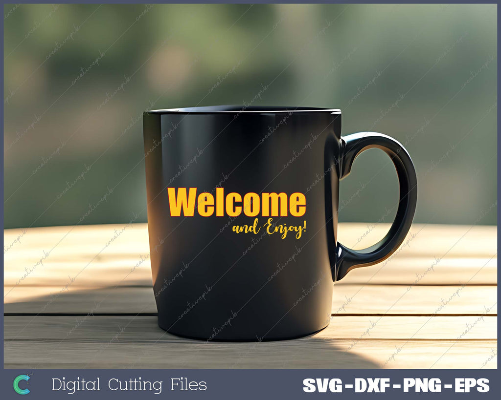 Welcome Enjoy Food Service SVG PNG Cutting Printable Files – creativepik