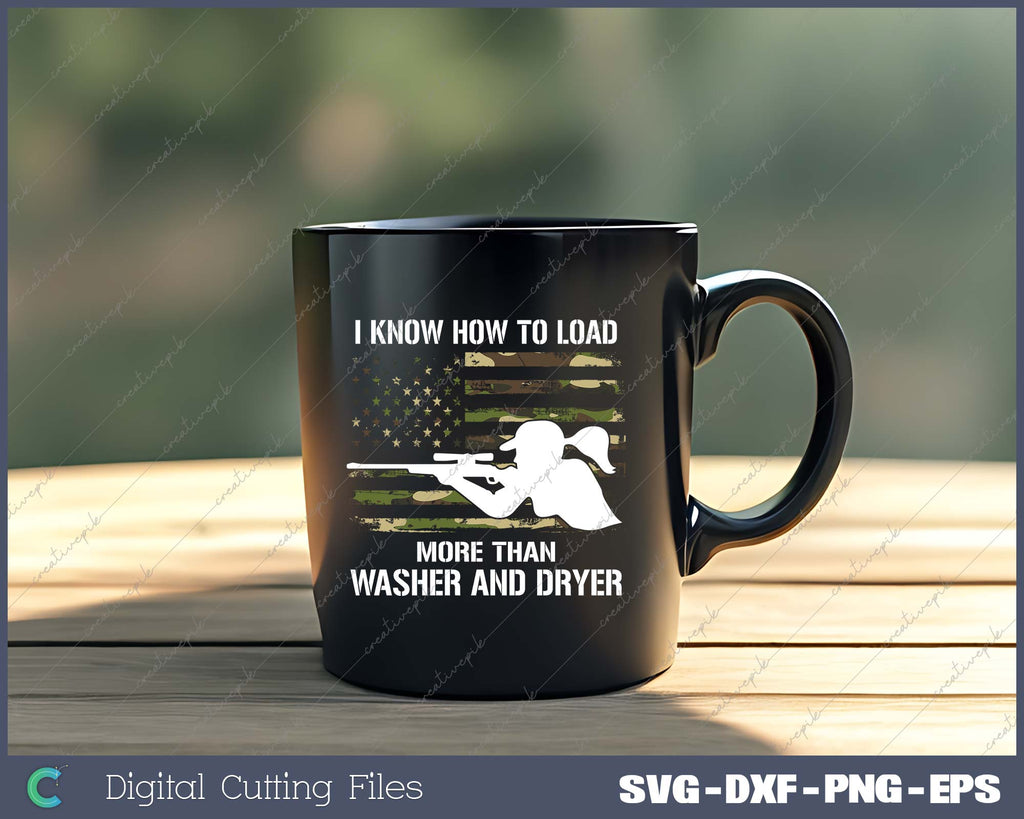 Womens I Know How To Load More Than Washer And Dryer SVG PNG Files ...