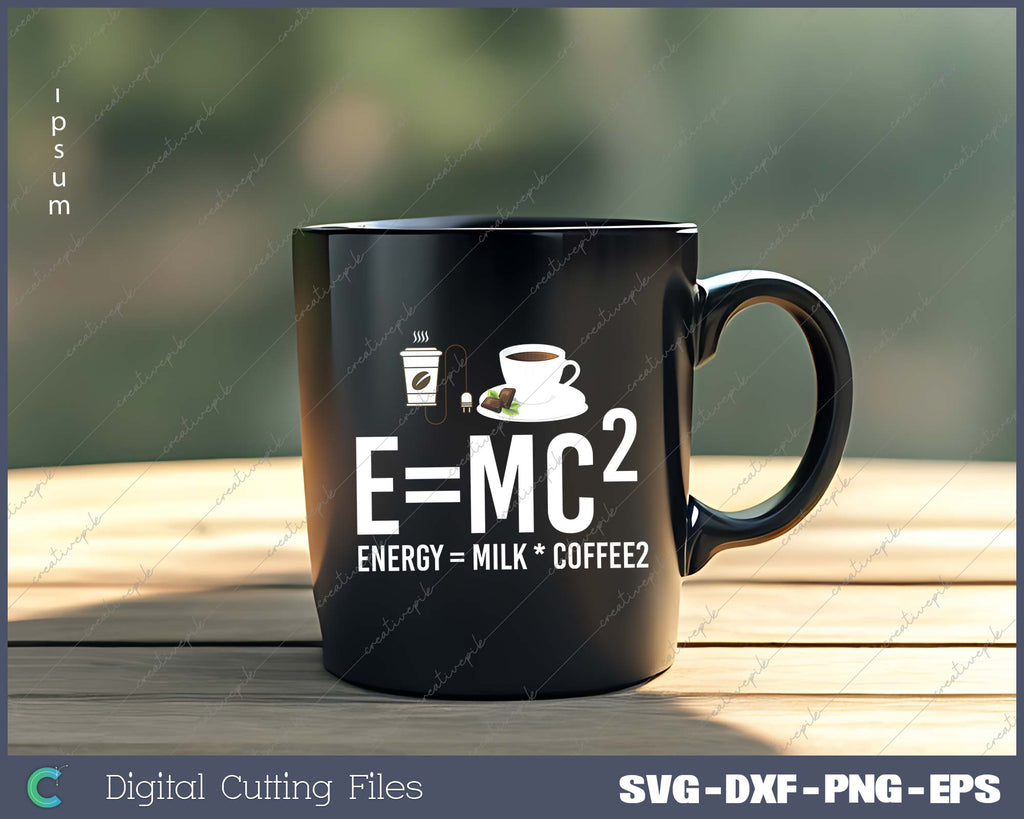 Emc2 Energy Milk Coffee2 SVG PNG Cutting Printable Files – creativepik