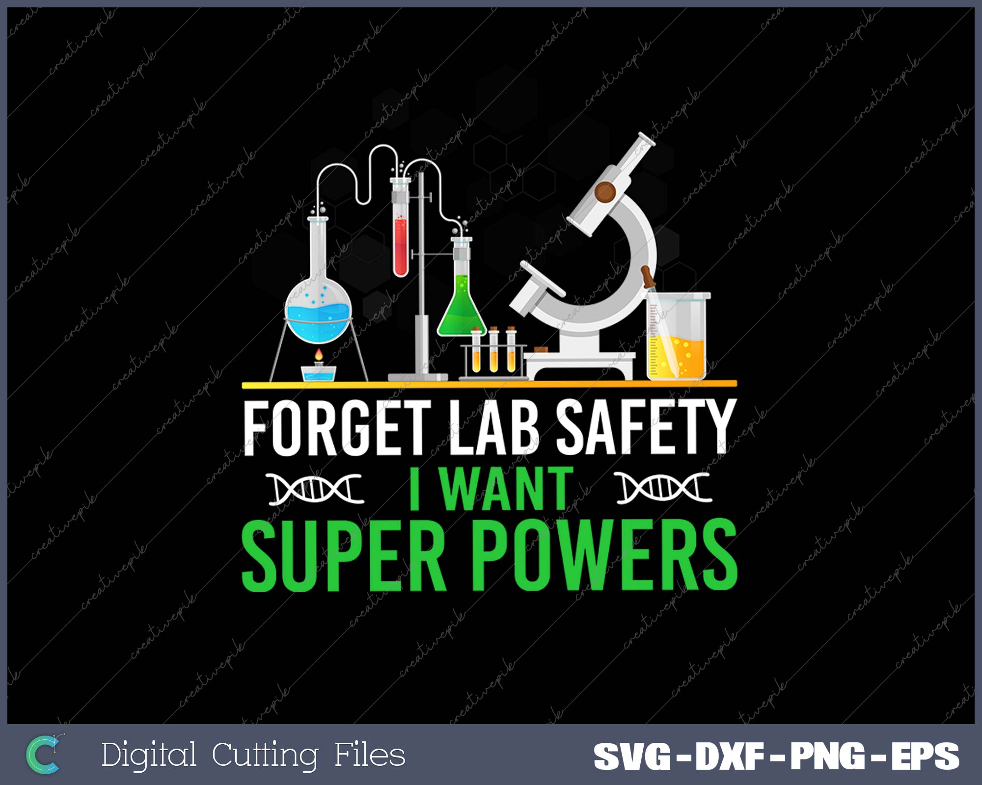Forget Lab Safety I Want Super Powers SVG PNG Cutting Printable Files ...
