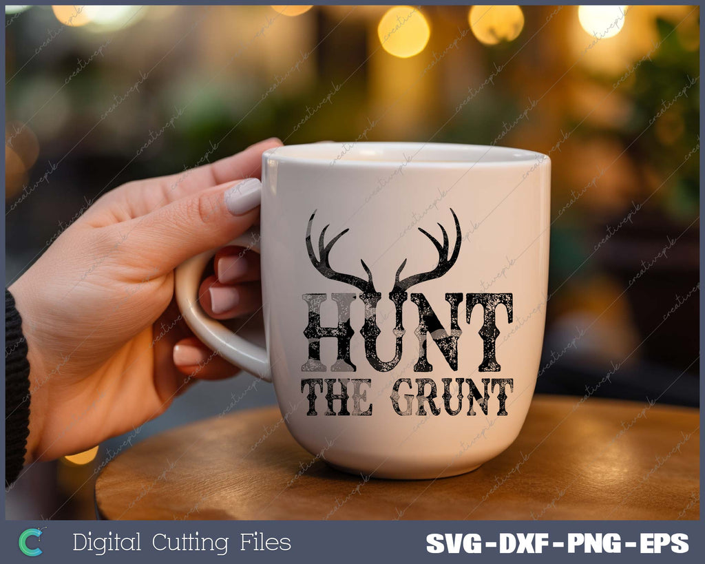Hunt The Grunt SVG PNG Cutting Printable Files – creativepik
