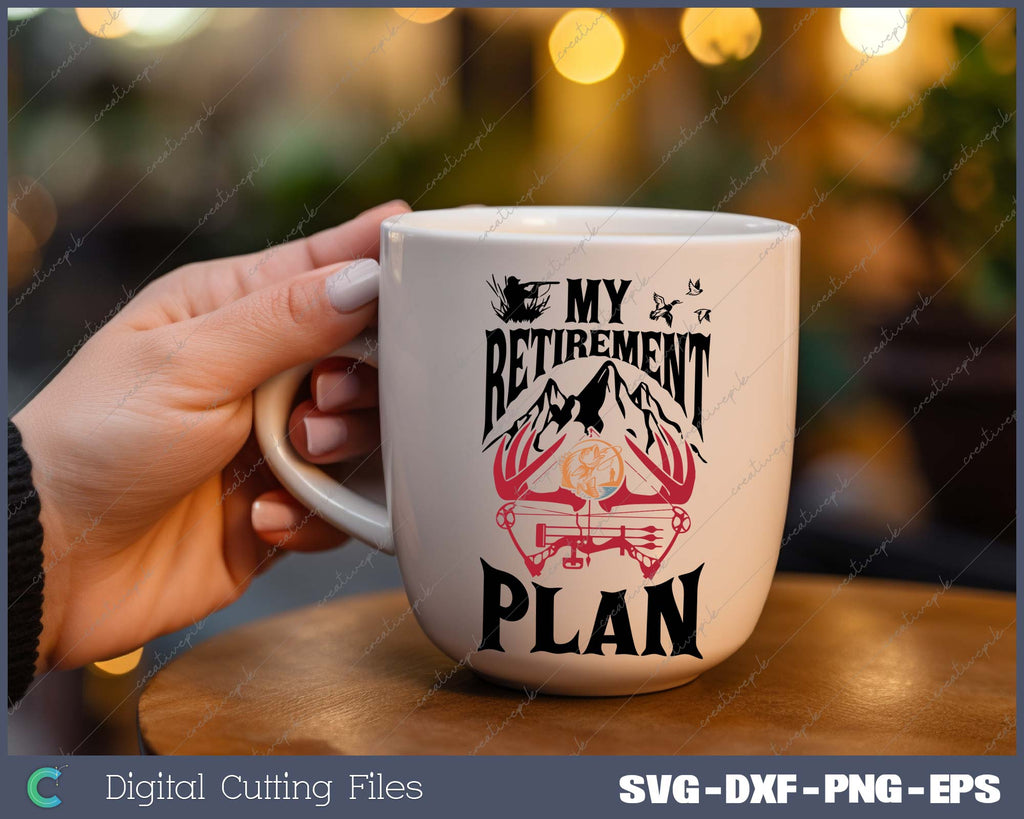 My Retirement Plan SVG PNG Cutting Printable Files – creativepik