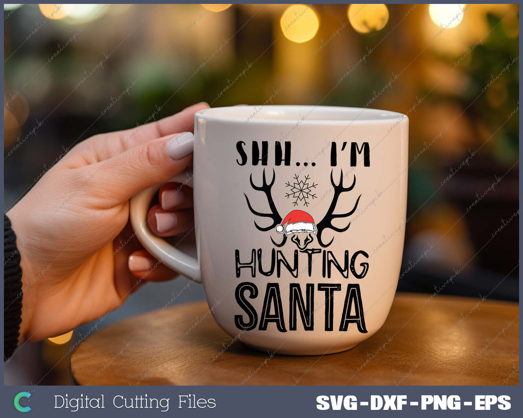 Shh Im Hunting Santa SVG PNG Cutting Printable Files – creativepik